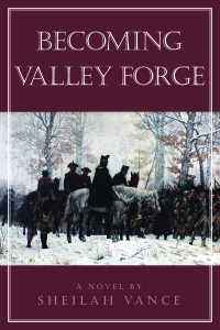 Becoming Valley Forge | Revolutionary War Realness! Serving up ...